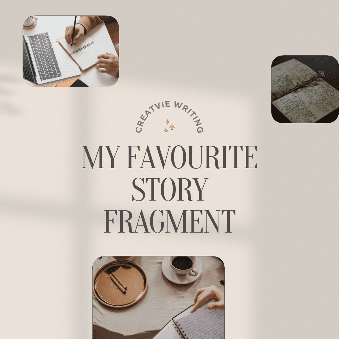 Favourite Story Fragment - Stories go ever on