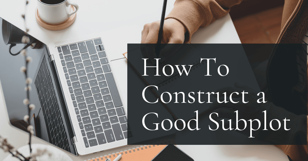 Constructing a good subplot - Stories Go Ever On