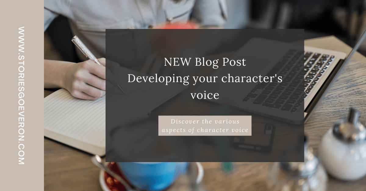 Developing your character's voice - Stories go ever on