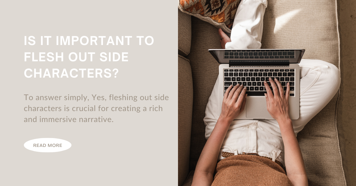 Is it important to flesh out side characters? - Stories Go Ever On